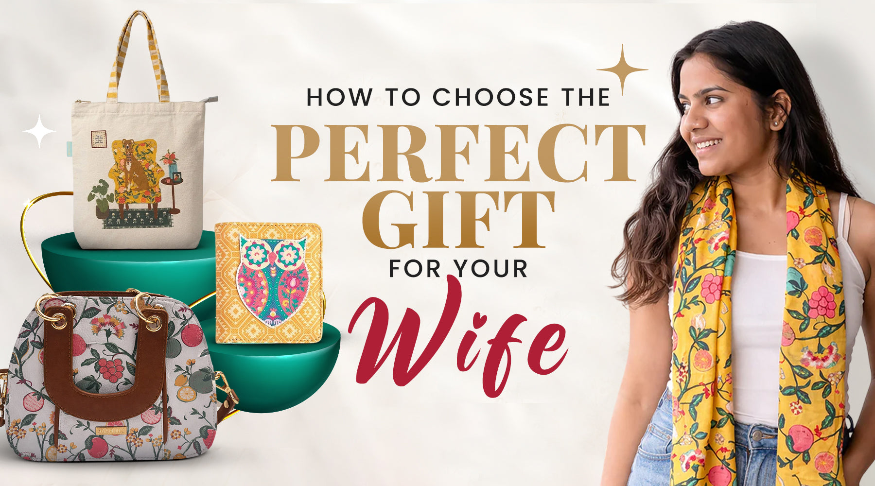 How to Choose the Perfect Gift for Your Wife